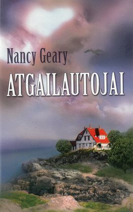 Atgailautojai by Nancy Geary | Goodreads