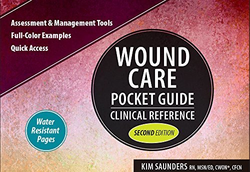 Wound Care Pocket Guide: Clinical Reference, Second Edition by Kim ...