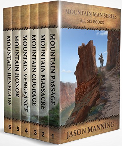 Mountain Man Series: All Six Books by Jason Manning | Goodreads