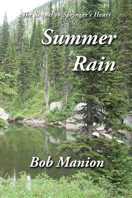 Summer Rain (Spinger) by Bob Manion | Goodreads