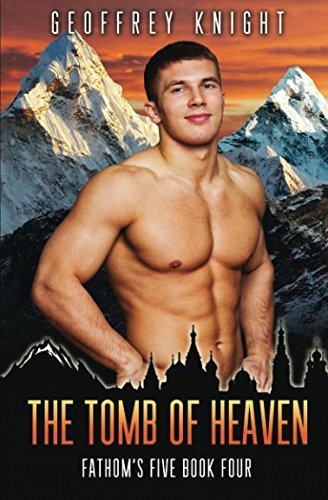 The Tomb of Heaven (Fathom's Five) by Geoffrey Knight | Goodreads