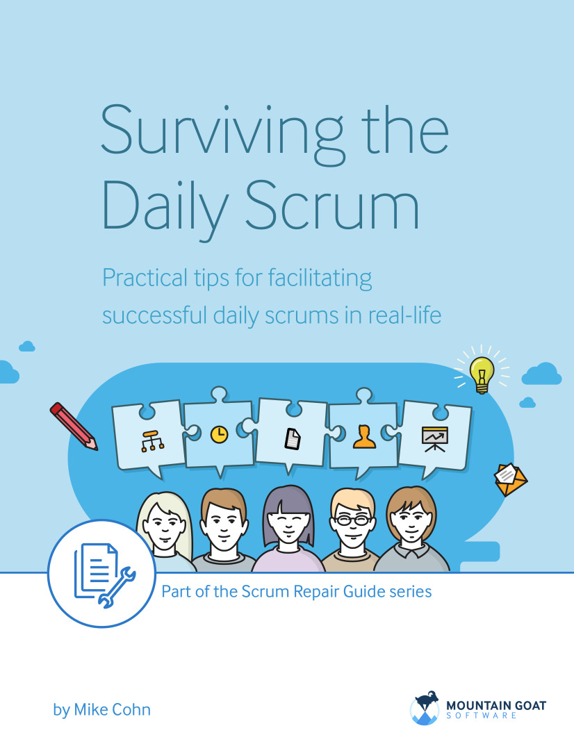 Surviving the Daily Scrum (Scrum Repair Guide) by Mike Cohn | Goodreads