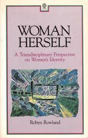 Woman Herself: A Transdisciplinary Perspective on Women's Identity by ...