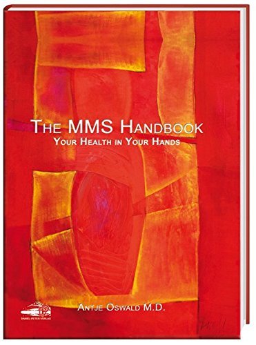 The MMS Handbook: Your Health in Your Hands by Antje Oswald | Goodreads