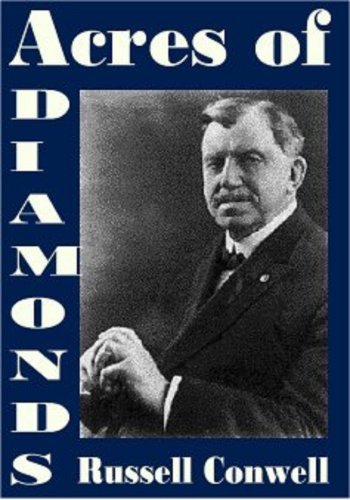 Acres Of Diamonds by Russel Conwell | Goodreads