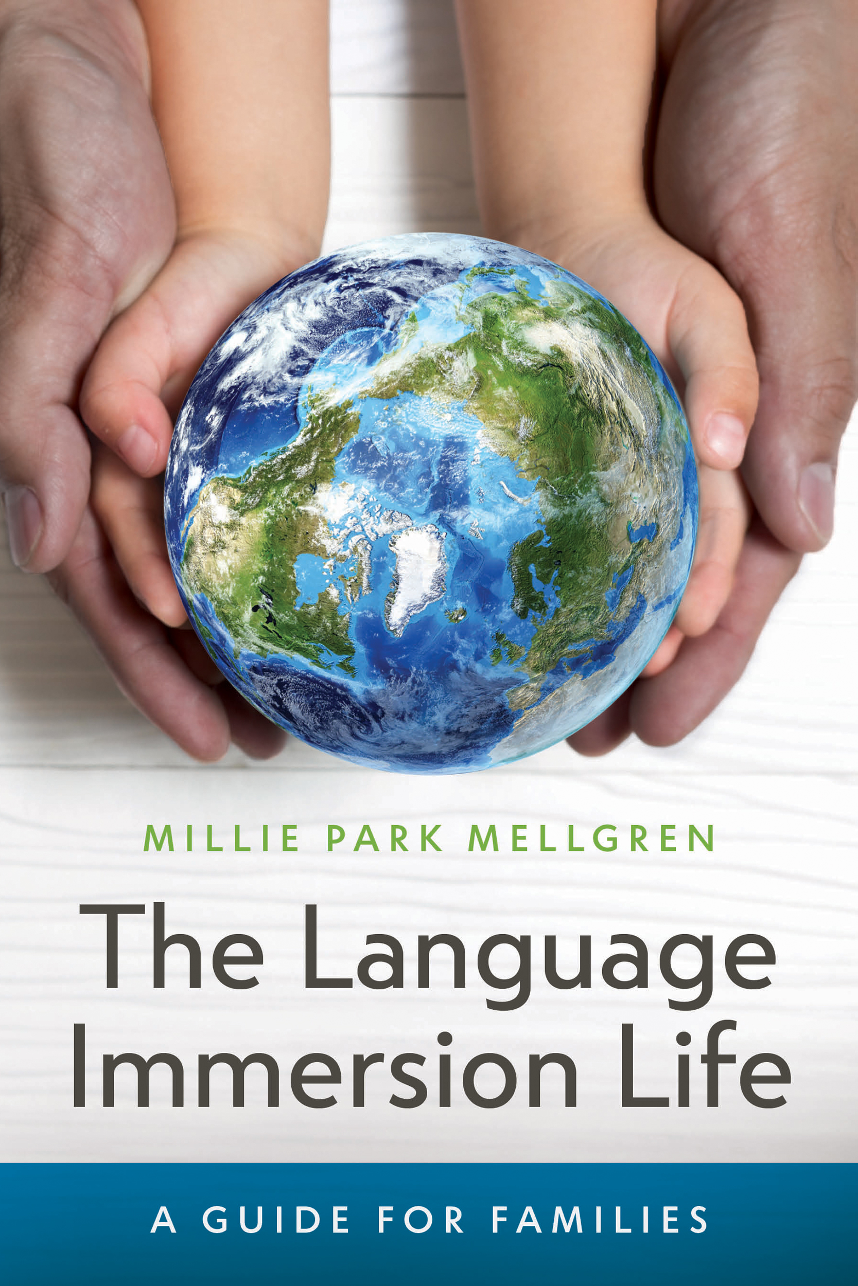 The Language Immersion Life by Millie Park Mellgren | Goodreads