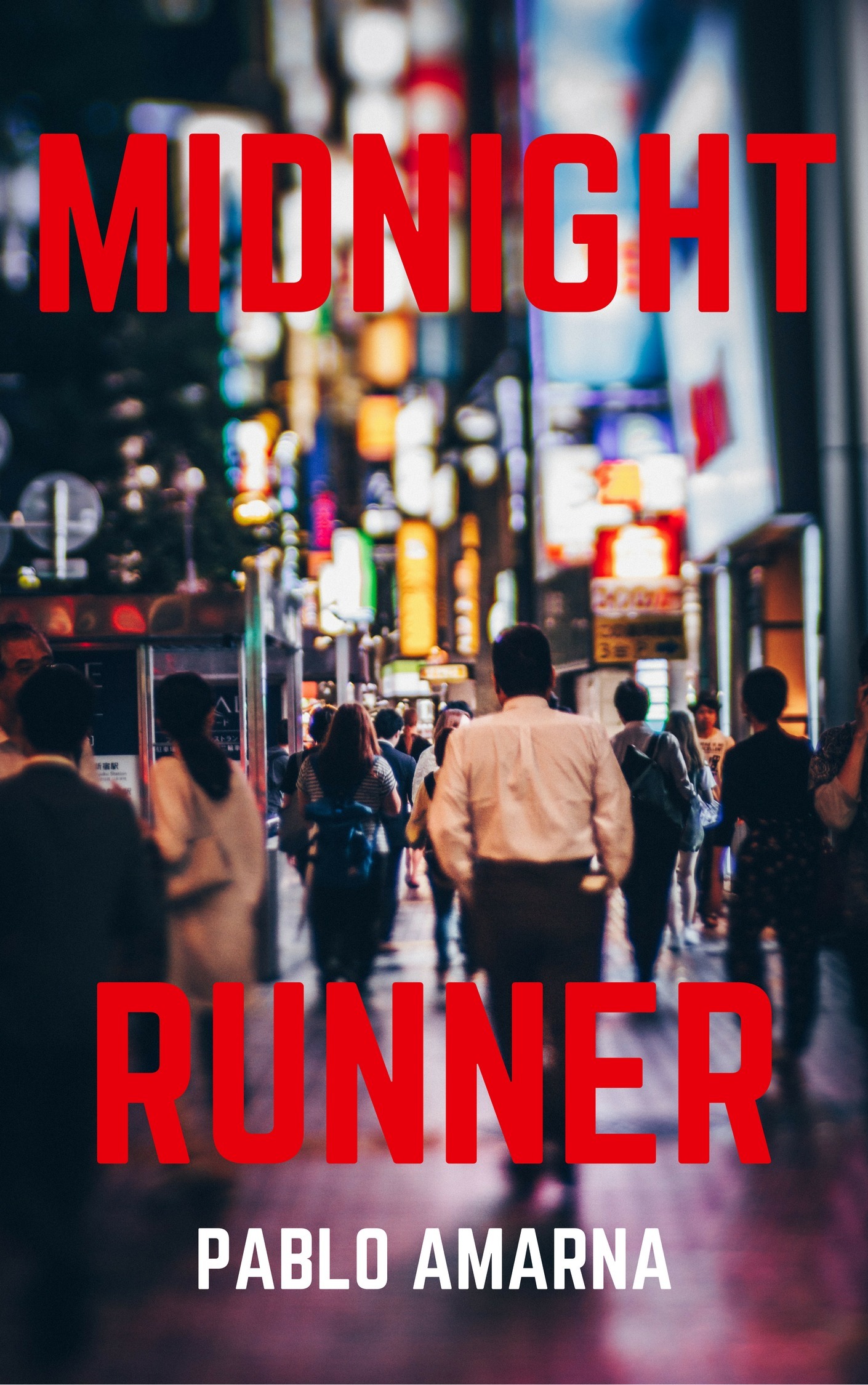 Midnight Runner by Pablo Amarna | Goodreads