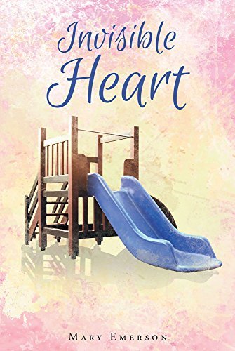 Invisible Heart: Finding God's Heart by Mary Emerson | Goodreads