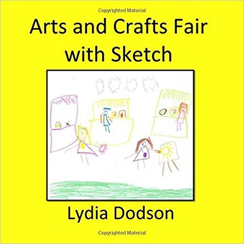 Arts and Crafts Fair with Sketch by Lydia Dodson | Goodreads