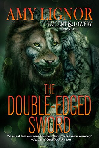 The Double-Edged Sword (Tallent & Lowery Book 5) by Amy Lignor | Goodreads