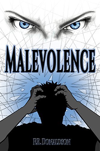 Malevolence (Malevolence Series Book 1) by F.R. Donaldson | Goodreads