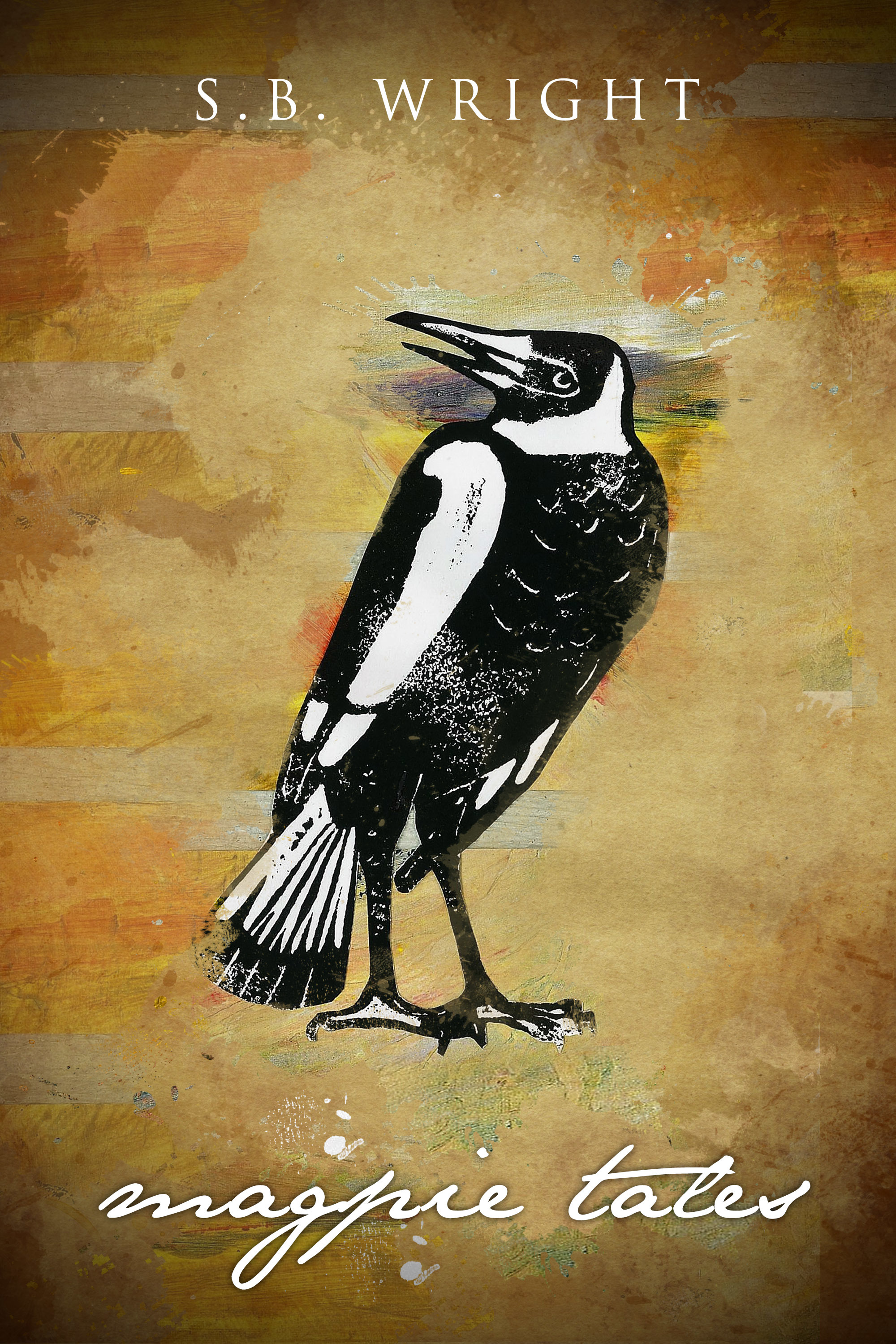 Magpie Tales by S.B. Wright | Goodreads