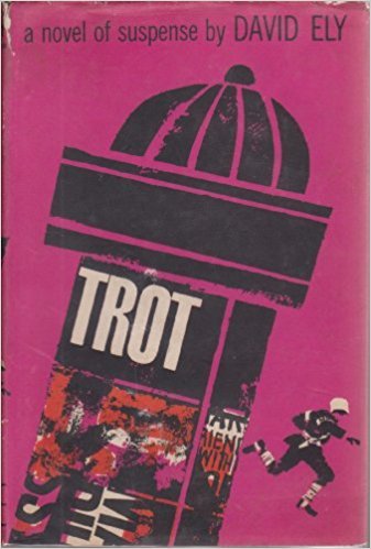 Trot by David Ely | Goodreads