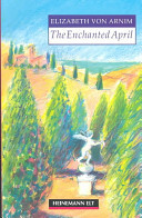 The Enchanted April by Margaret Tarner | Goodreads