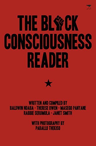 The Black Consciousness Reader by Baldwin Ndaba | Goodreads