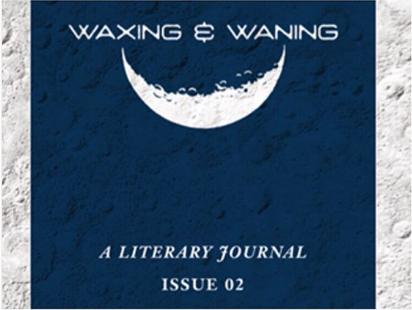 Waxing & Waning: A Literary Journal, Issue 02 by Various | Goodreads