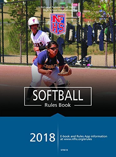 2018 NFHS Softball Rules Book by N.F.H.S. | Goodreads