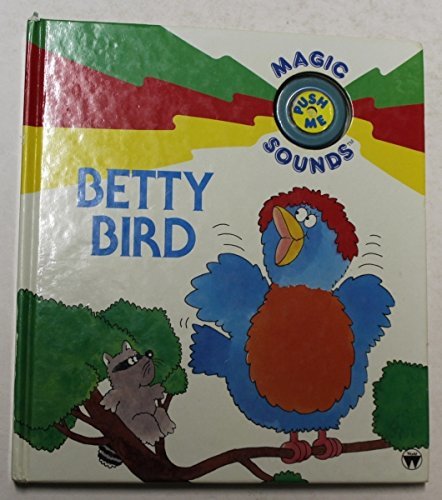 Magic Sound Books: Betty Bird (Magic Sound Books) by Emma George ...