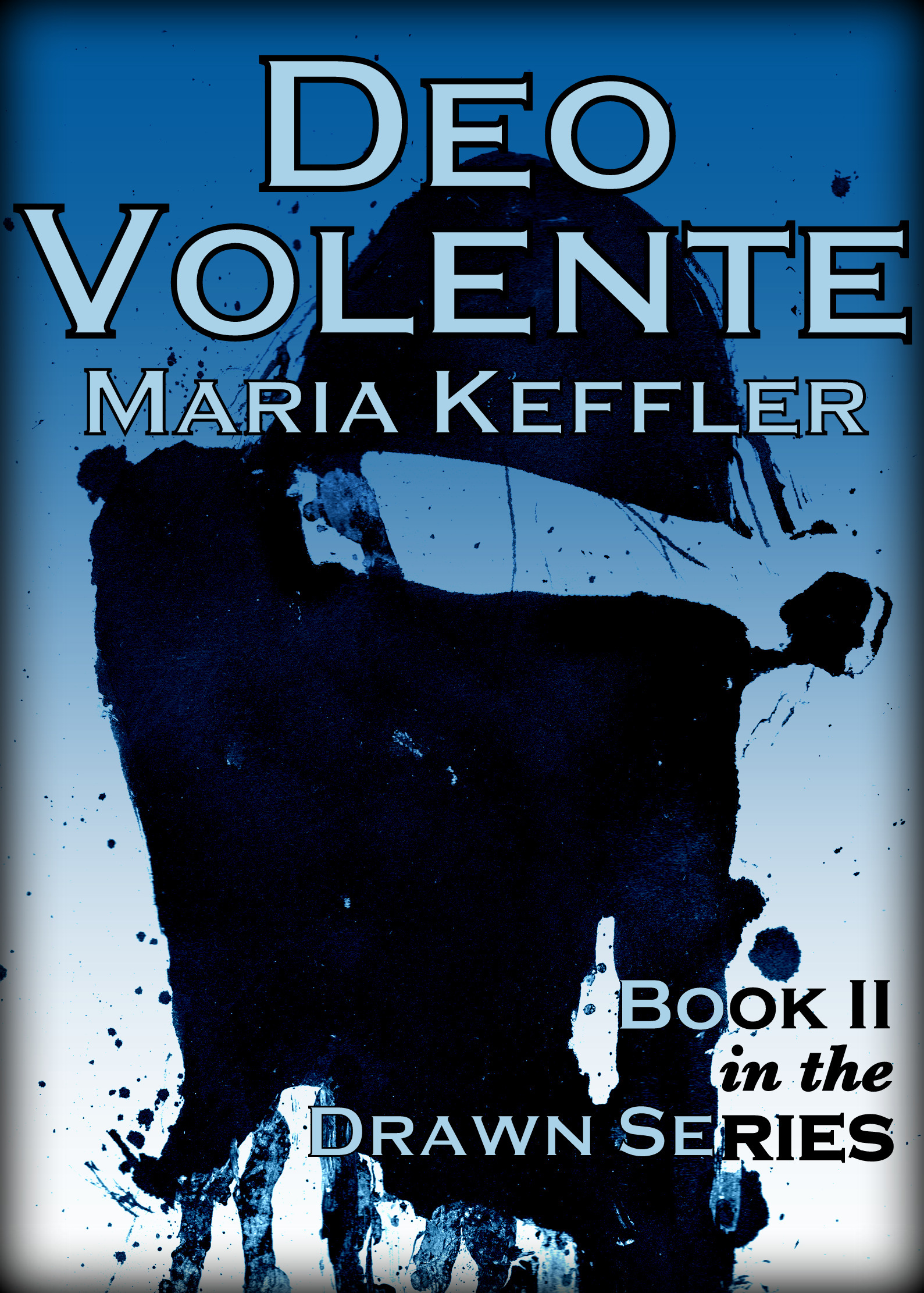 Deo Volente (DRAWN Book 2) by Maria Keffler | Goodreads