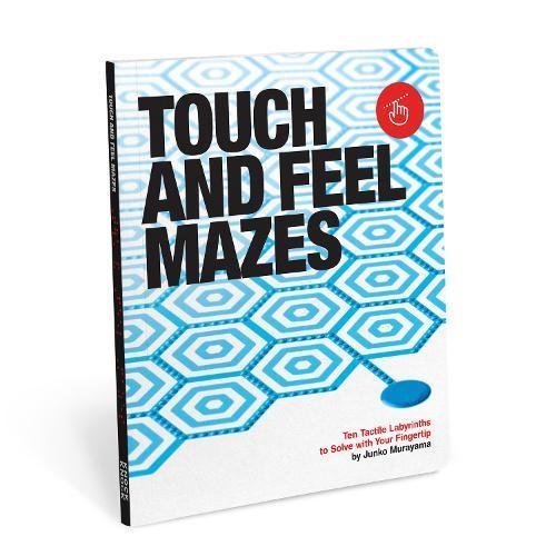 Touch and Feel Mazes: Ten Tactile Labyrinths to Solve with Your ...