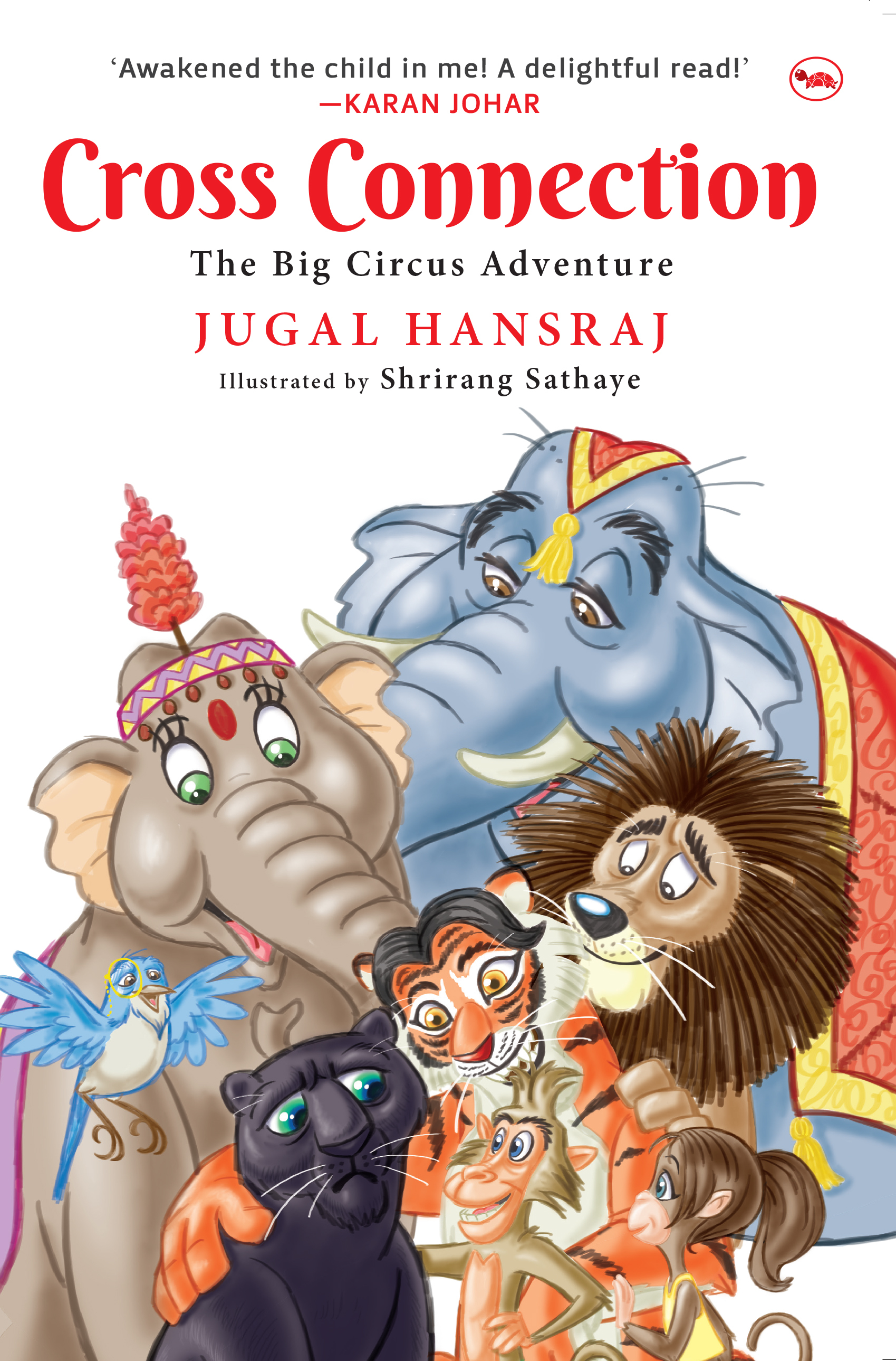 Cross Connection: The Big Circus Adventure by JUGAL HANSRAJ | Goodreads