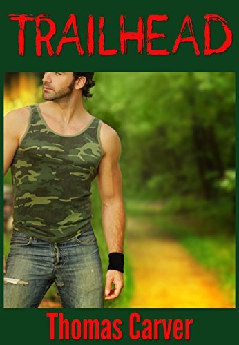Trailhead by Thomas Carver | Goodreads