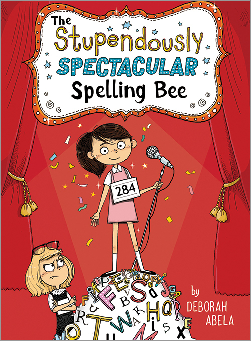 The Stupendously Spectacular Spelling Bee by Deborah Abela | Goodreads