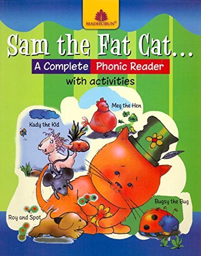 Sam the Fat Cat - A Complete Phonic Reader with Activities by Madhubun ...
