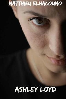 Ashley Loyd by Matthieu Elhacoumo | Goodreads