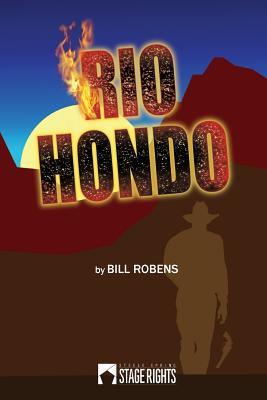 Rio Hondo by Bill Robens | Goodreads