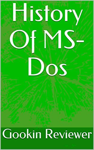 History Of MS-Dos by Gookin Reviewer | Goodreads