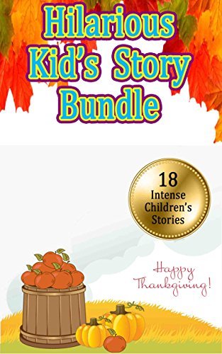 Hilarious Kid's Story Bundle: Funny Short Stories for Kids and Parents ...