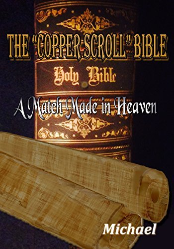 The "Copper Scroll" Bible: A Match Made in Heaven by Michael Hearns ...
