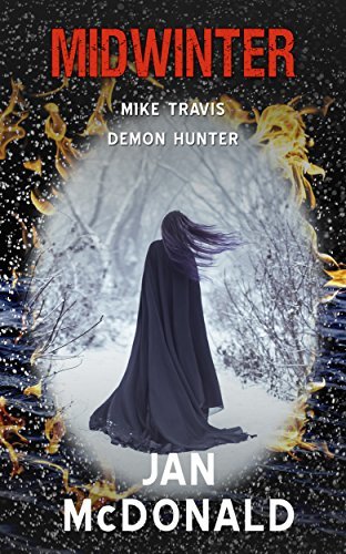 Midwinter (Mike Travis Demon Hunter Book 3) by Jan McDonald | Goodreads