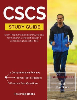 CSCS Study Guide: Exam Prep & Practice Exam Questions for the NSCA ...