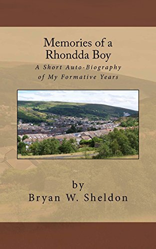 Memories of a Rhondda Boy: A short auto-biography of my formative years ...