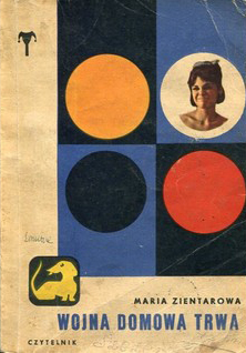 Wojna domowa trwa (Wojna domowa, #2) by Maria Zientarowa | Goodreads