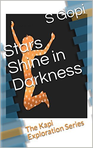Stars Shine in Darkness (The Kapi Exploration Series) by S Gopi | Goodreads