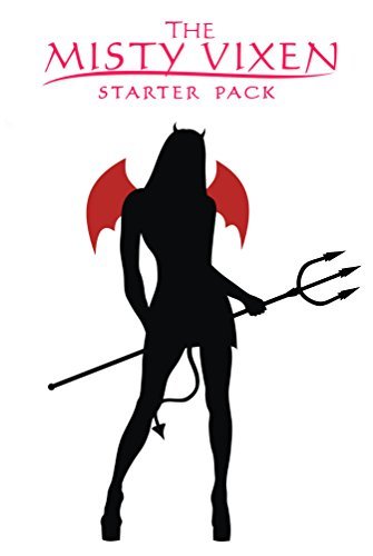 The Misty Vixen Starter Pack by Misty Vixen | Goodreads