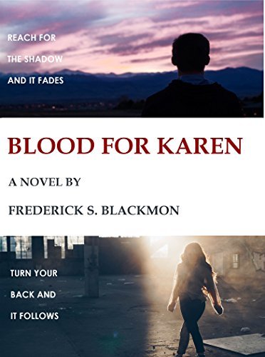 Blood for Karen by Frederick S. Blackmon | Goodreads