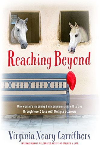 Reaching Beyond: One woman's inspiring & uncompromising will to live ...