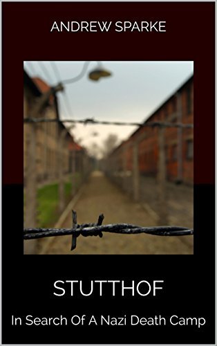 Stutthof (In Search Of... Book 4) by Andrew Sparke | Goodreads