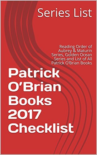 Patrick O’Brian Books 2017 Checklist: Reading Order of Aubrey & Maturin ...