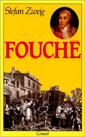 Joseph Fouché by Stefan Zweig | Goodreads