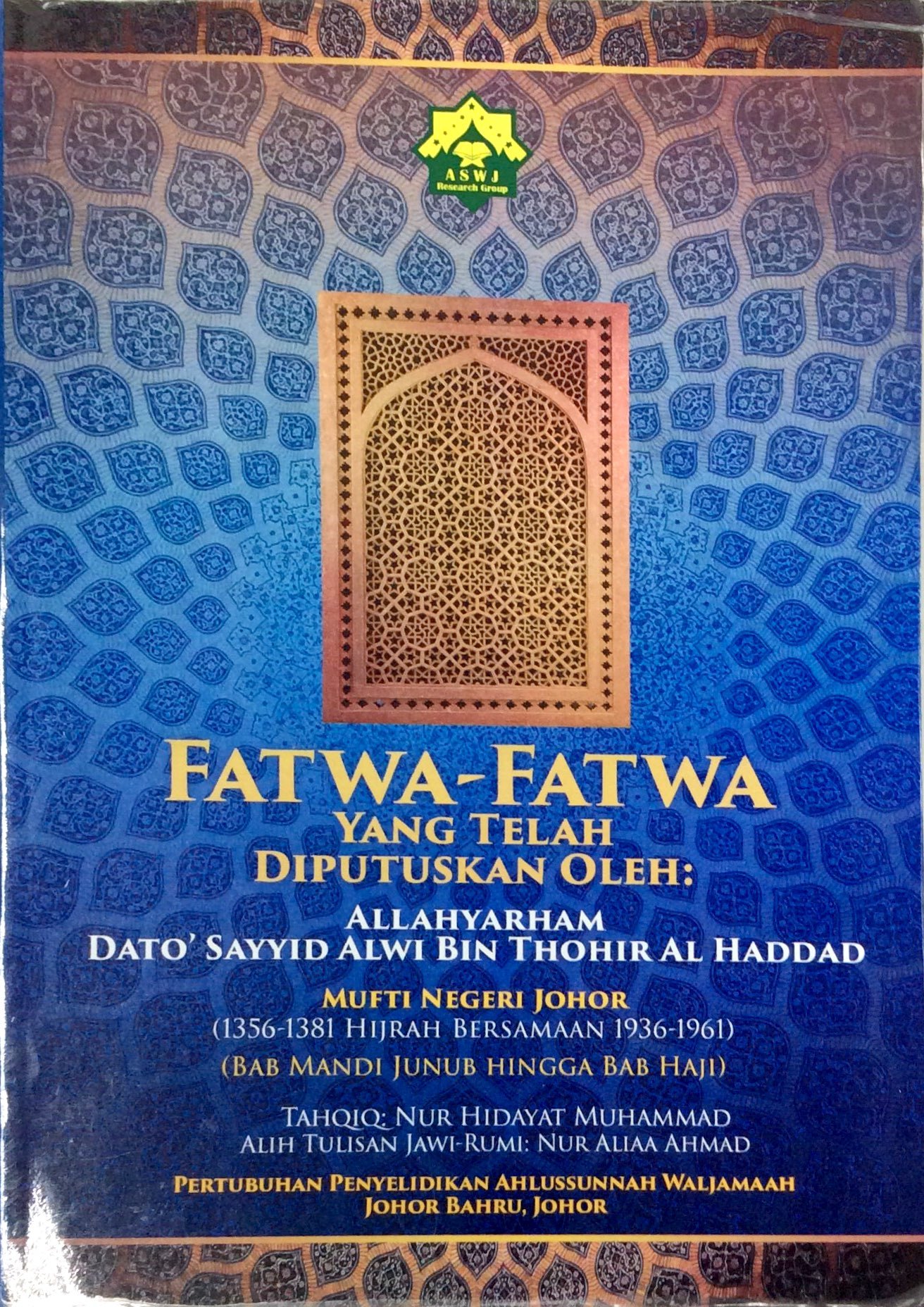 Fatwa-Fatwa Yang Telah Diputuskan Oleh Allahyarham Dato' Sayyid Alwi ...