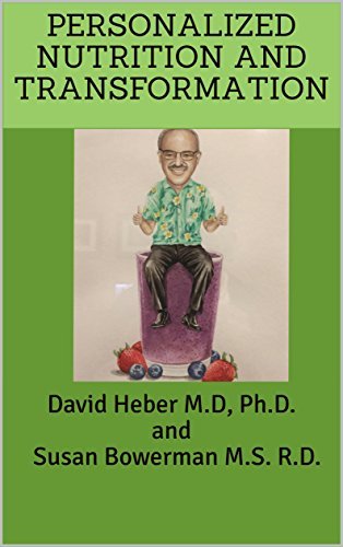Personalized Nutrition and Transformation by David Heber | Goodreads
