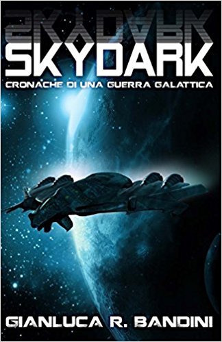 Skydark by Gianluca Ranieri Bandini | Goodreads
