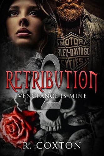 Retribution 2: Vengeance Is Mine by R. Coxton | Goodreads