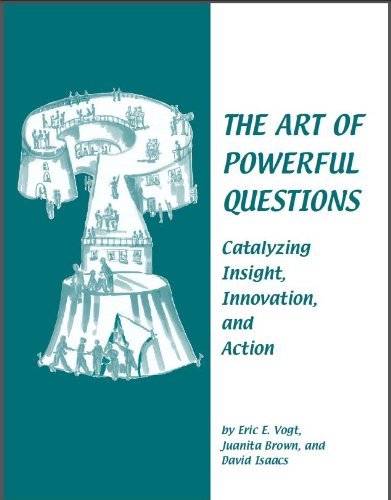 The Art of Powerful Questions by Eric Vogt | Goodreads