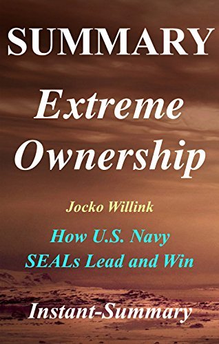 Summary: ''Extreme Ownership By Jocko Willink & Leif Babin'' - How U.S ...
